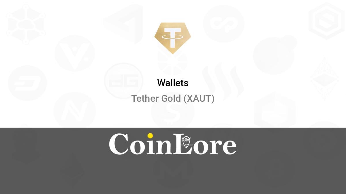 List of Top Tether Gold (XAUT) Wallets | CoinLore
