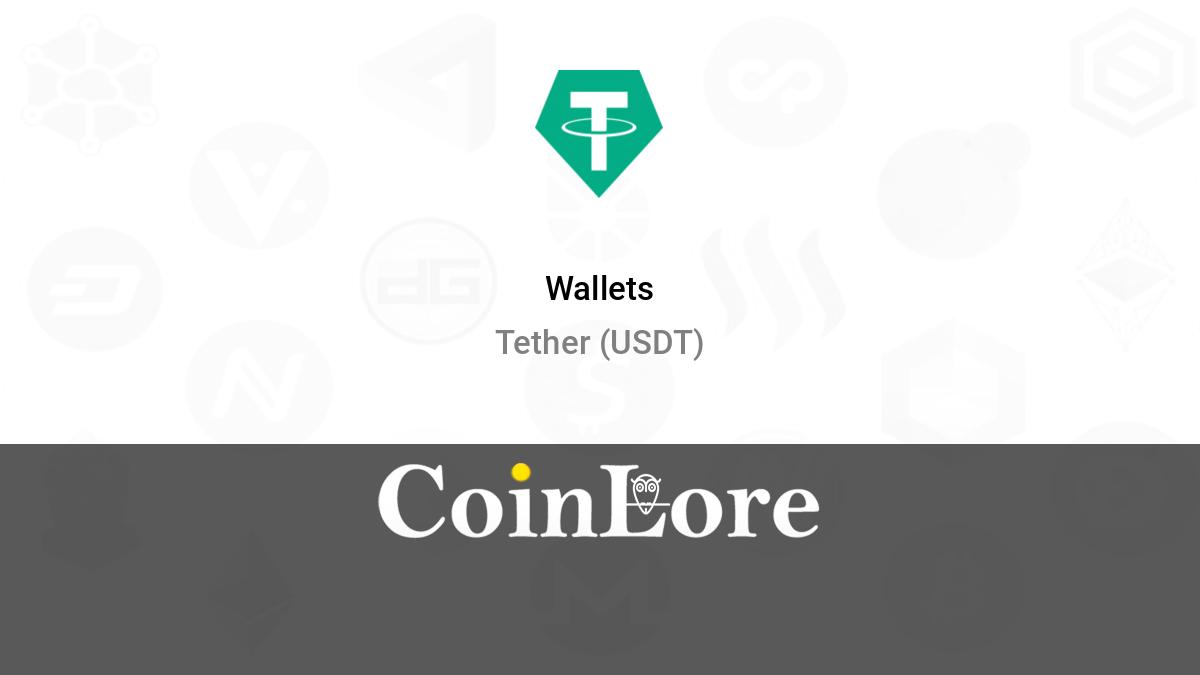 List of Top Tether (USDT) Wallets | CoinLore
