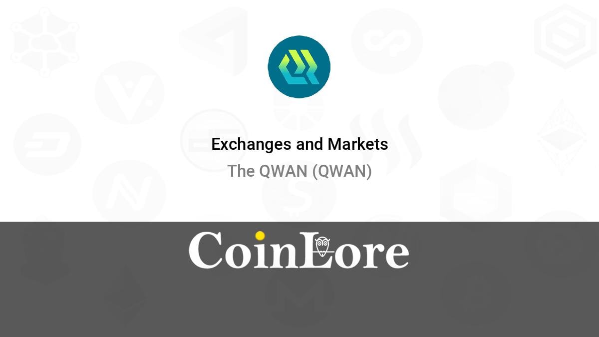 The QWAN (QWAN) Exchanges - Where to Buy,Sell,Trade | CoinLore