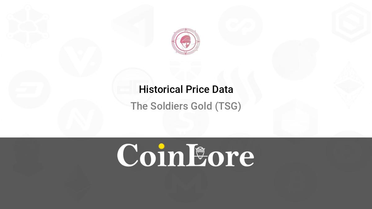 The Soldiers Gold (TSG) Historical Prices | CoinLore
