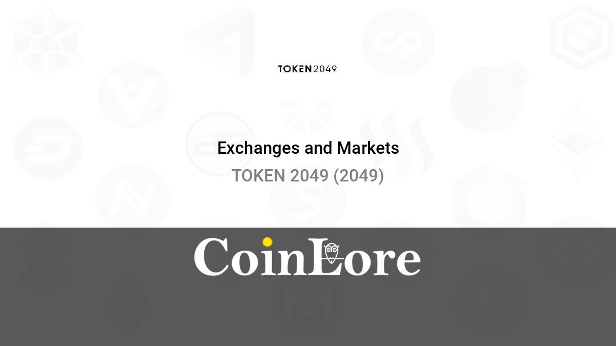 TOKEN 2049 (2049) Exchanges - Where to Buy,Sell,Trade | CoinLore