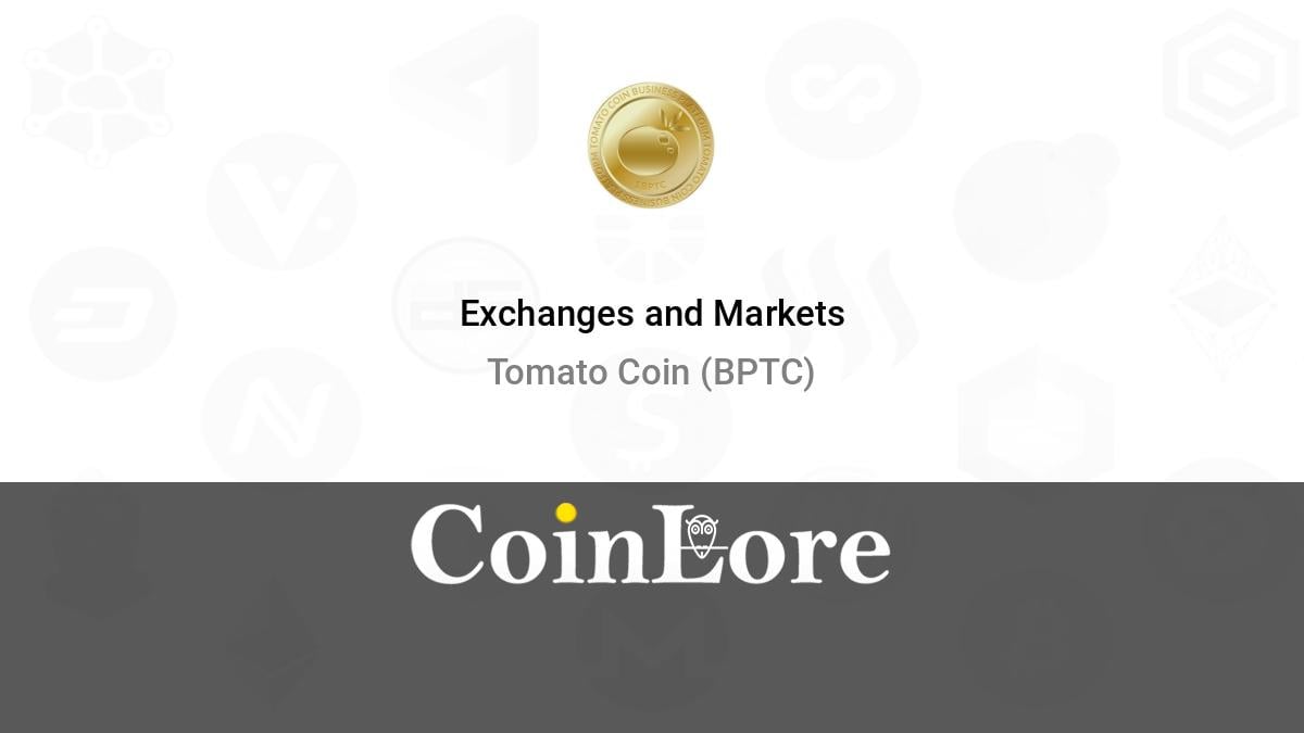 Tomato Coin (BPTC) Exchanges - Where to Buy,Sell,Trade | CoinLore
