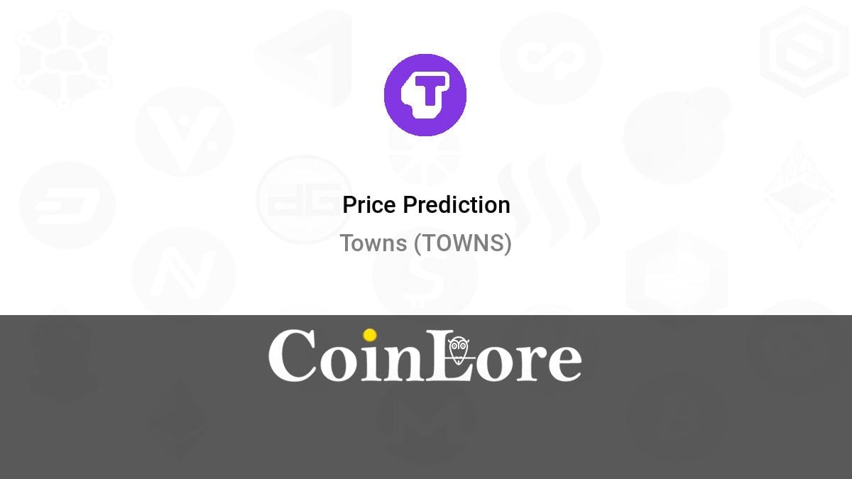 Towns Price prediction, Short/Long Forecast - CoinLore
