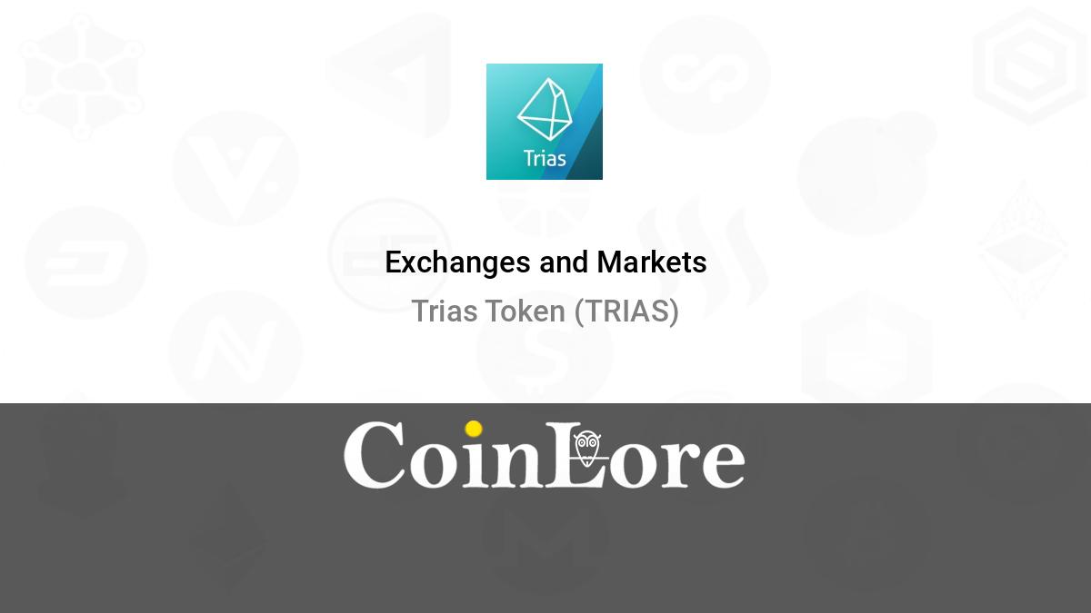Trias Token (TRIAS) Exchanges - Where to Buy,Sell,Trade | CoinLore
