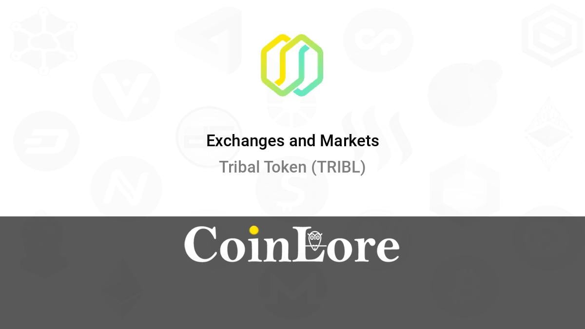 Tribal Token (TRIBL) Биржи, Где купить, продать | CoinLore