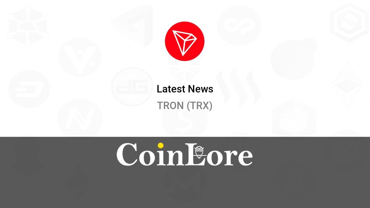 Трон (TRX) Новости | CoinLore