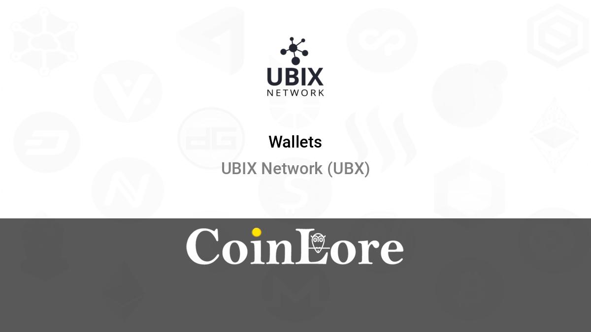 List of Top UBIX Network (UBX) Wallets | CoinLore