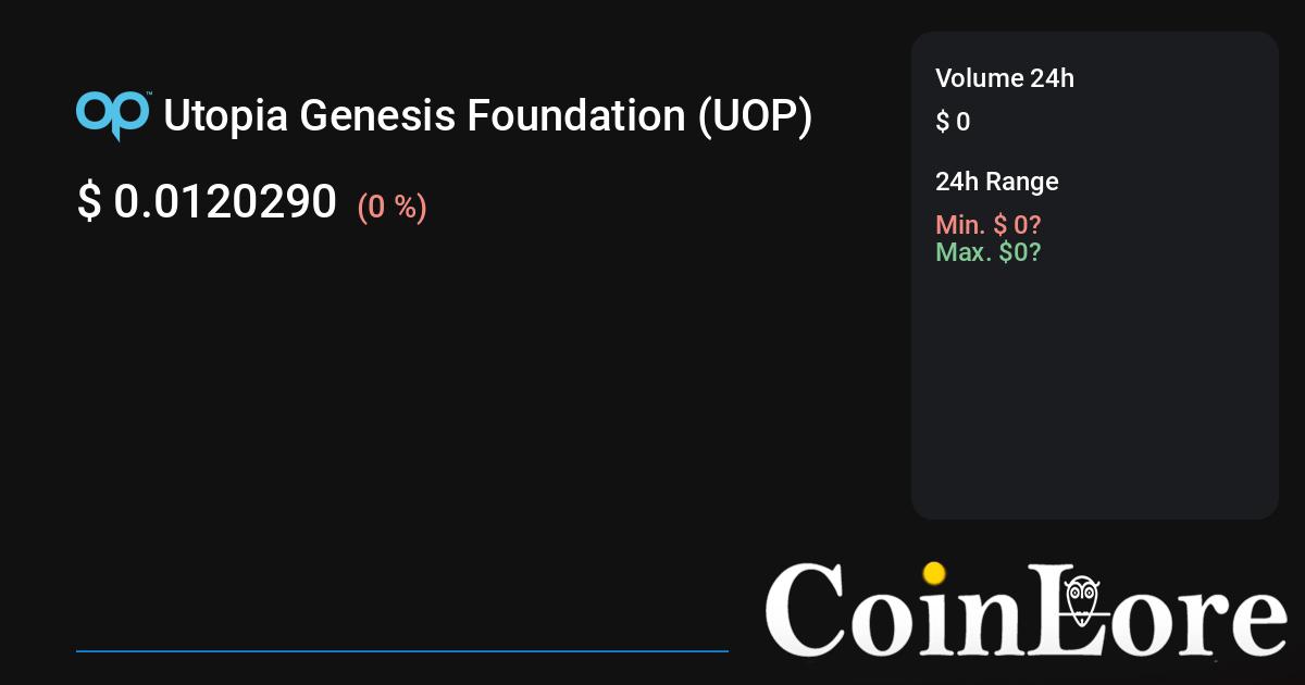 Utopia Genesis Foundation Price, Chart, Market Cap, UOP Coin Essentials ...
