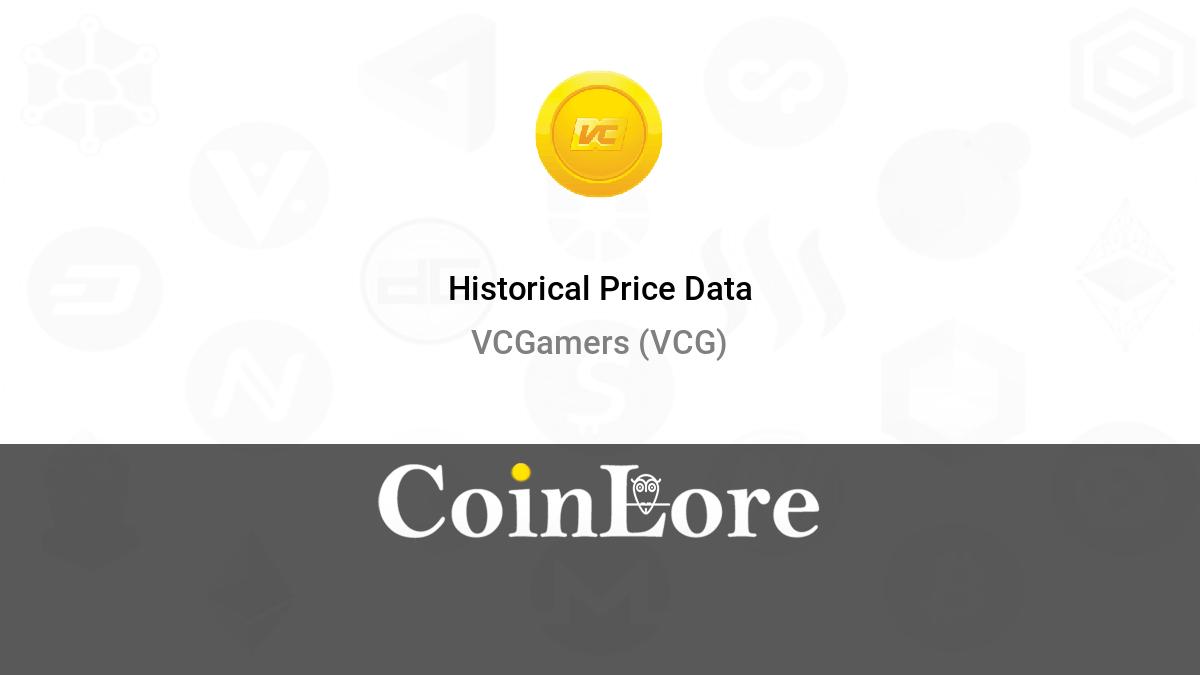 VCGamers (VCG) Historical Prices | CoinLore