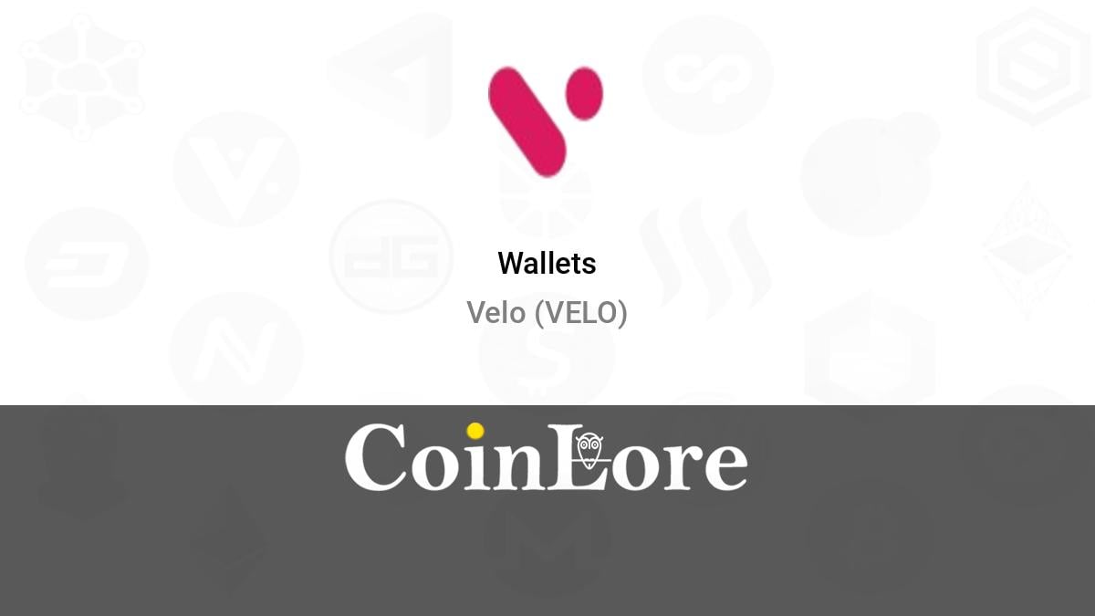 List of Top Velo (VELO) Wallets | CoinLore