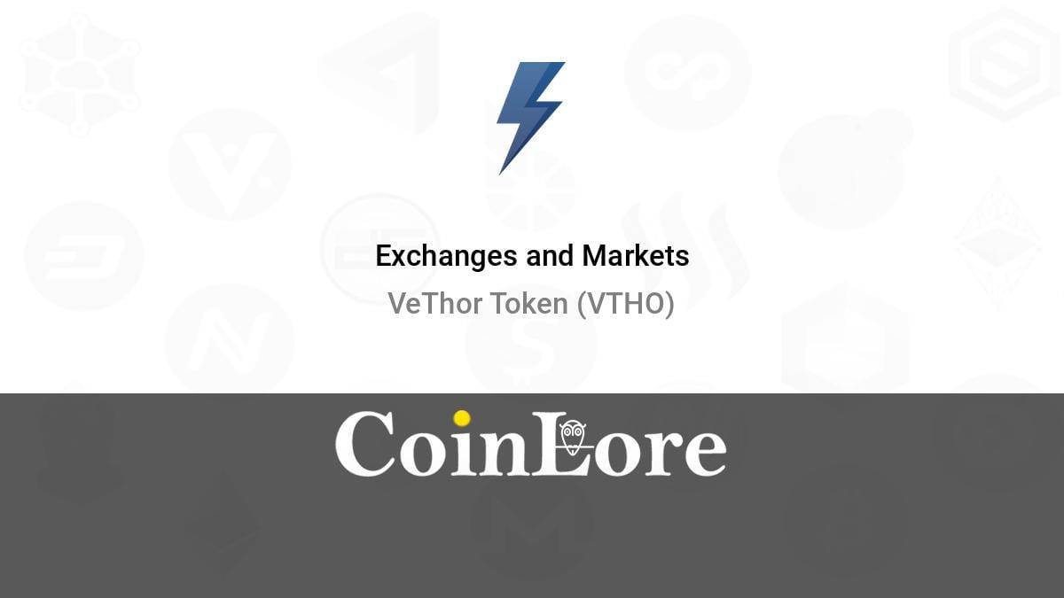 VeThor Token (VTHO) Exchanges - Where to Buy,Sell,Trade | CoinLore