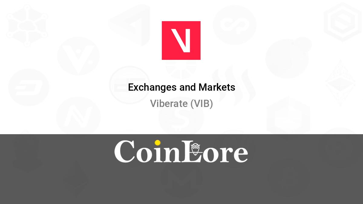 바이버레이트 (VIB) 거래소 | CoinLore