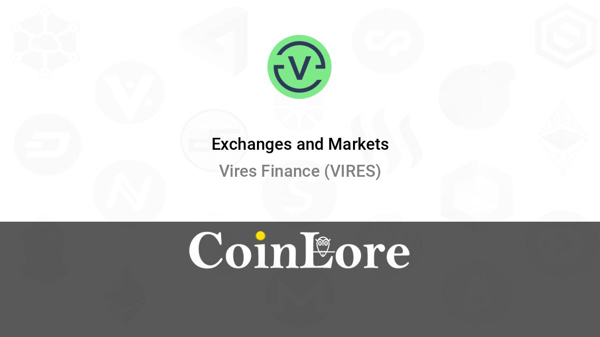 Vires Finance (VIRES) Exchanges - Where to Buy,Sell,Trade | CoinLore