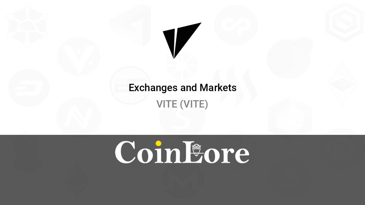 Vite (VITE) Exchanges - Where to Buy,Sell,Trade | CoinLore