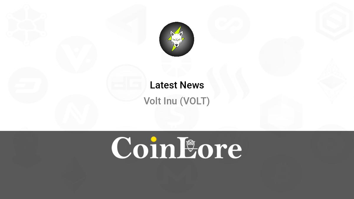 Volt Inu (VOLT) News | CoinLore