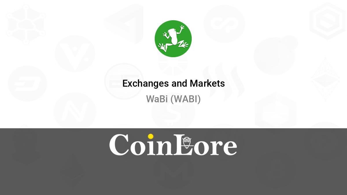 Wabi (WABI) 거래소 | CoinLore