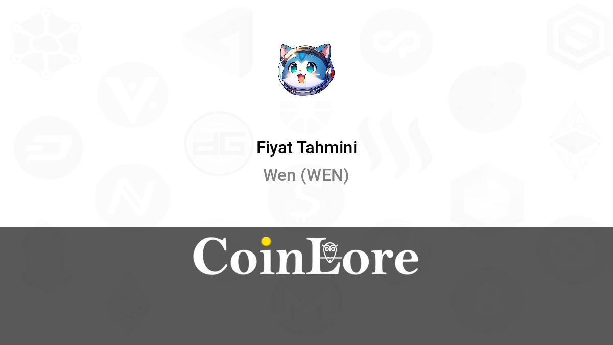 Wen Fiyat Tahmini, Kısa/Uzun Vadeli Tahmin - CoinLore