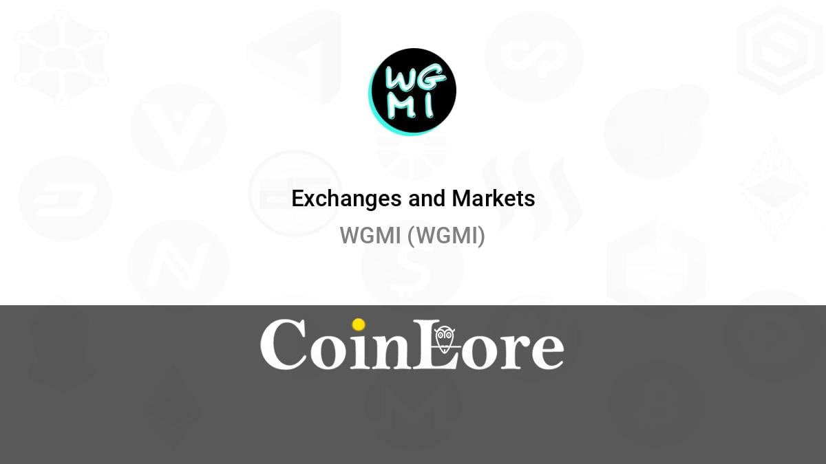 WGMI (WGMI) Exchanges - Where to Buy,Sell,Trade | CoinLore