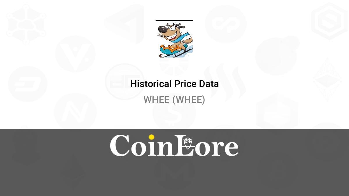 WHEE (WHEE) Historical Prices | CoinLore