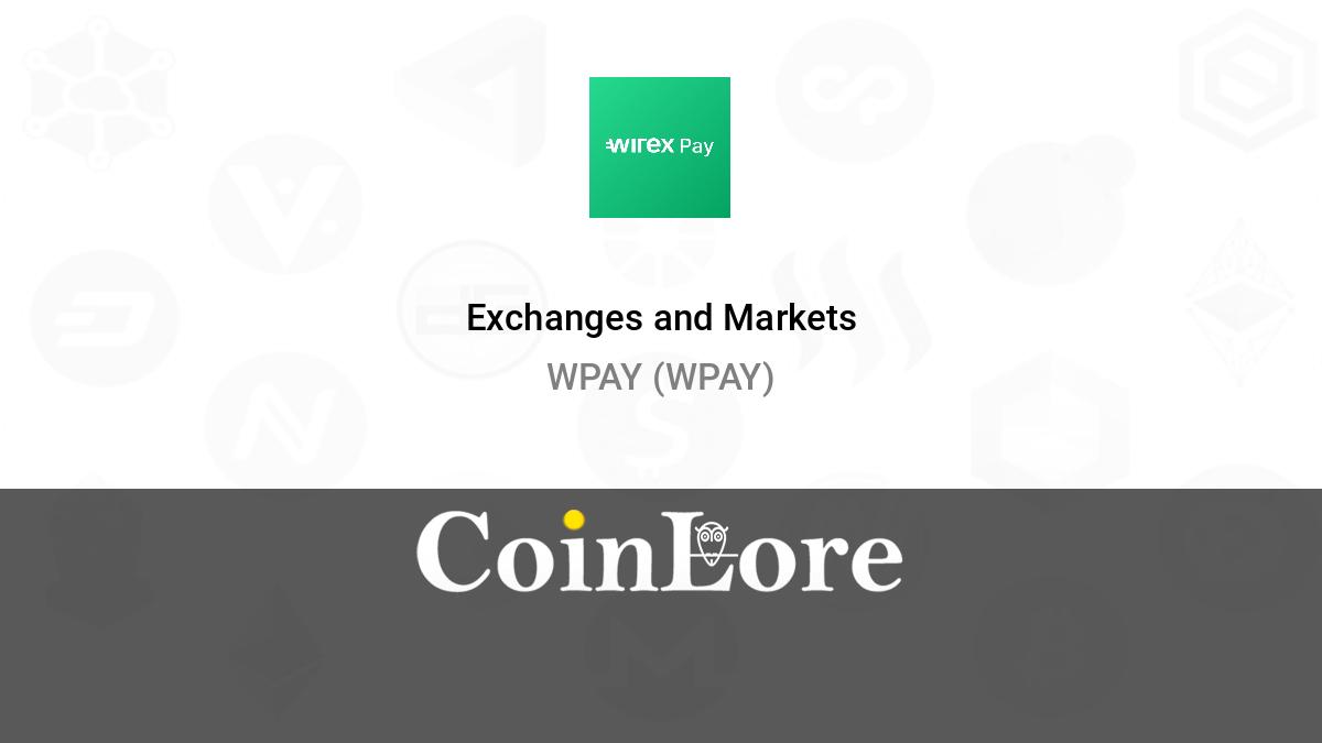 WPAY (WPAY) Exchanges - Where to Buy,Sell,Trade | CoinLore