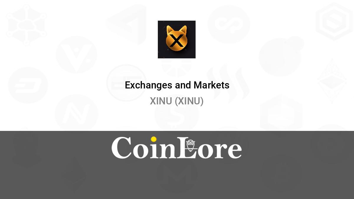 XINU (XINU) Exchanges - Where to Buy,Sell,Trade | CoinLore