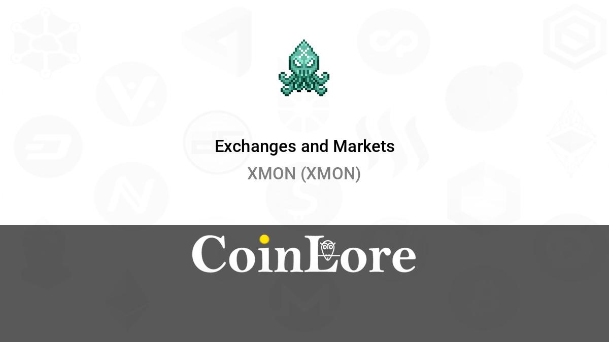 XMON (XMON) Exchanges - Where to Buy,Sell,Trade | CoinLore