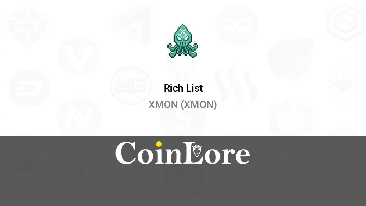 XMON Rich List - Top 100 Addresses | CoinLore