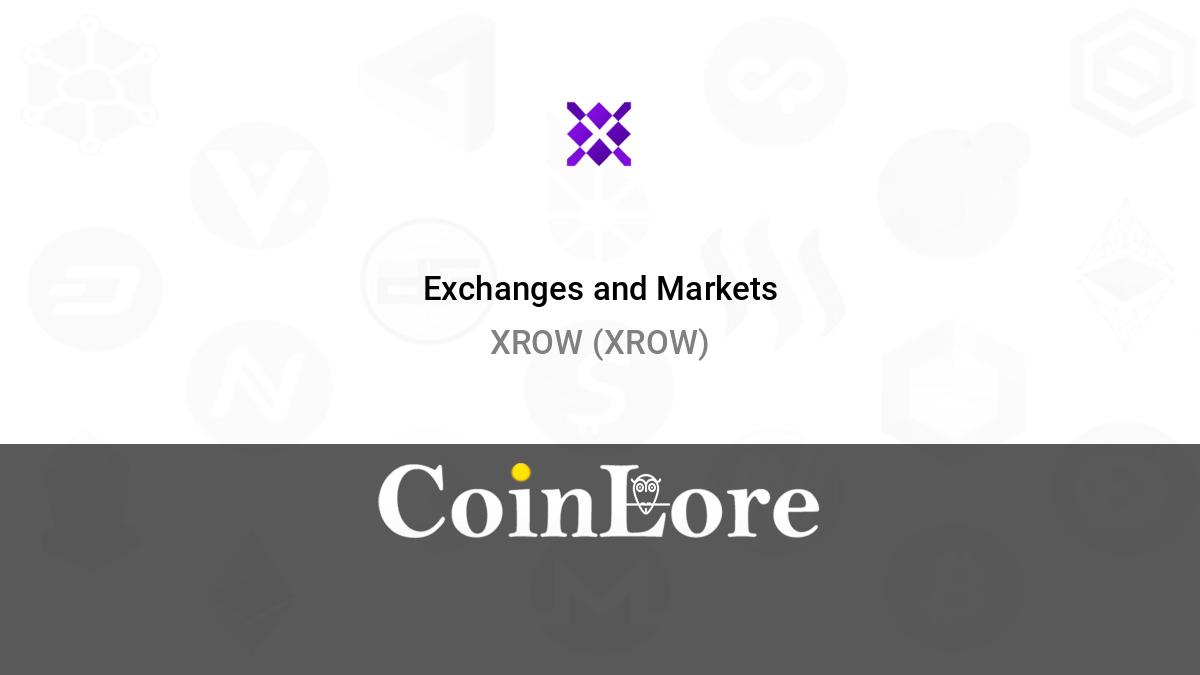XROW (XROW) Exchanges - Where to Buy,Sell,Trade | CoinLore