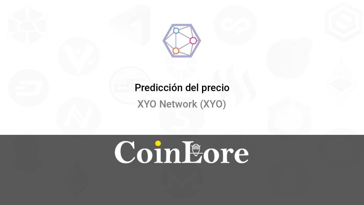 Predicción del precio de XYO Network (XYO) para 2026 - 2030/2040