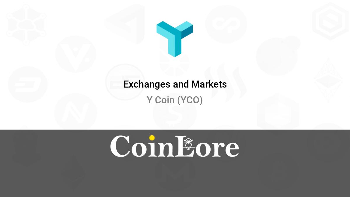 Y Coin (YCO) Exchanges - Where to Buy,Sell,Trade | CoinLore