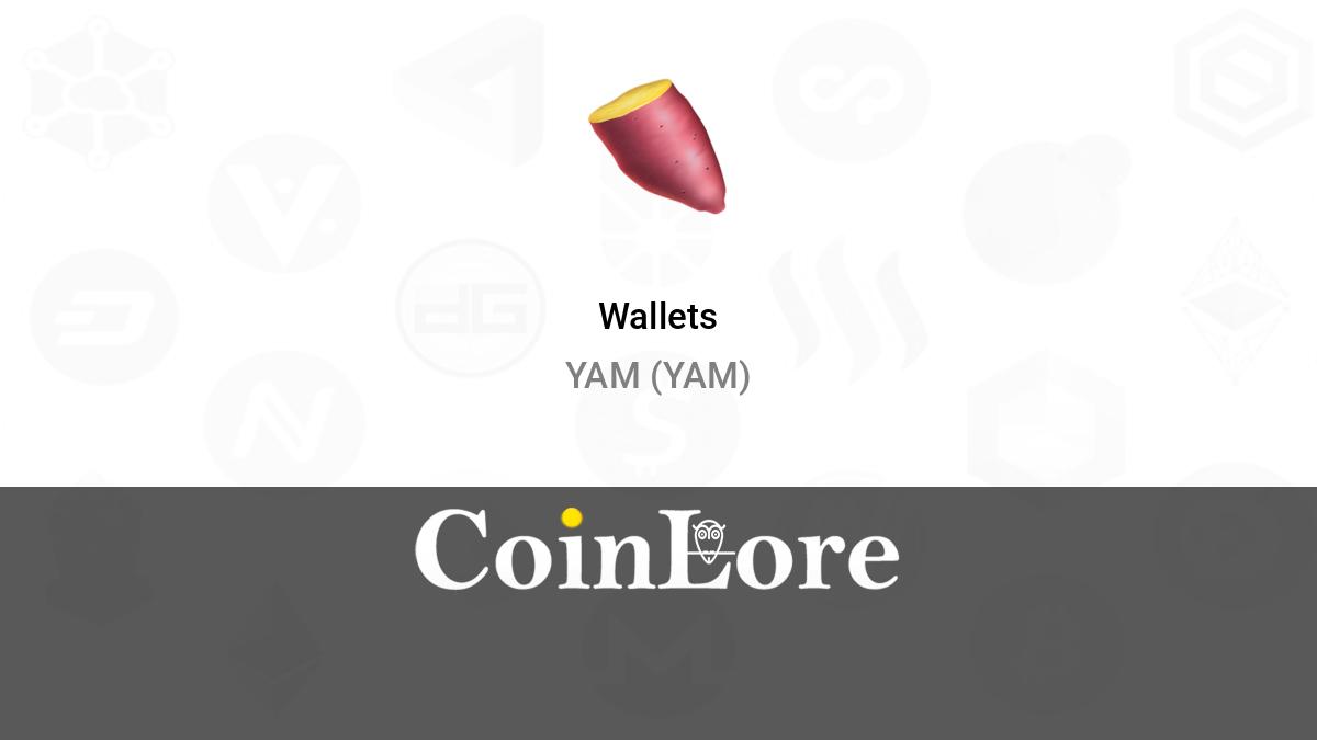 List of Top YAM (YAM) Wallets | CoinLore