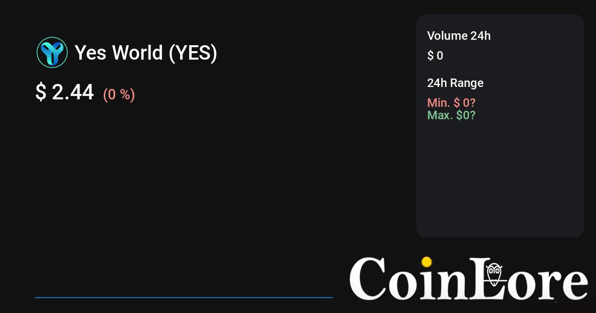 Yes World Price, Chart, Market Cap, YES Coin Essentials | CoinLore