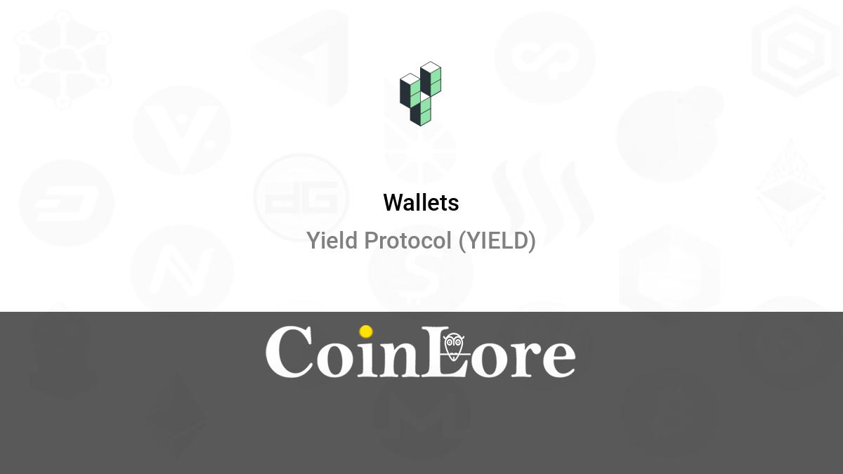 List of Top Yield Protocol (YIELD) Wallets | CoinLore