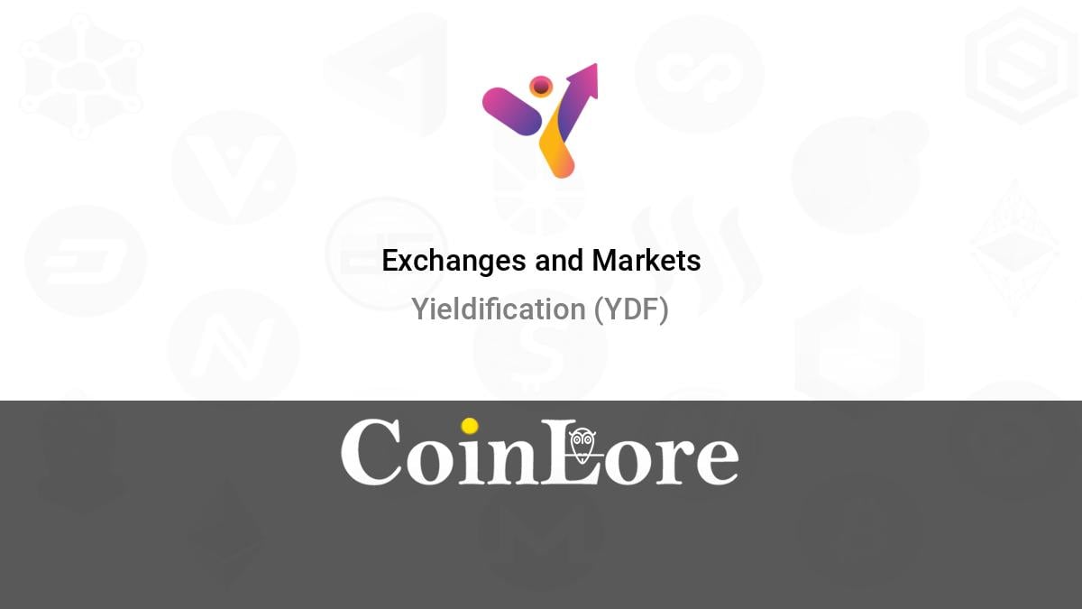 Yieldification (YDF) Exchanges - Where to Buy,Sell,Trade | CoinLore