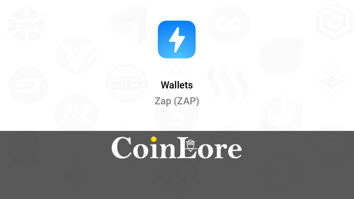 List of Top Zap (ZAP) Wallets | CoinLore