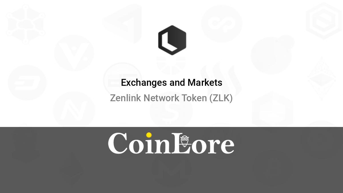 Zenlink Network Token (ZLK) Exchanges - Where to Buy,Sell,Trade | CoinLore