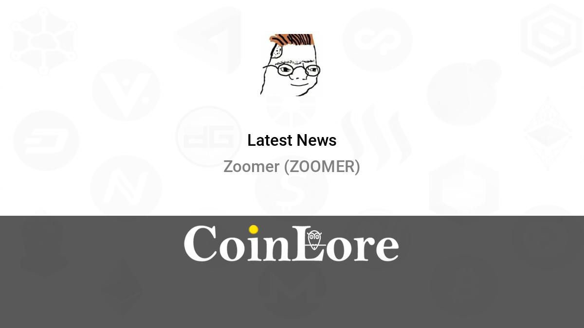 Zoomer (ZOOMER) News | CoinLore