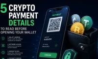 5 Crypto Payment Details to Read Before Opening Your Wallet
