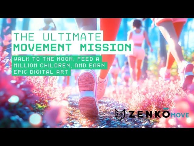 Zenko Move: Move to Earn Platform, powered by $ZENKO