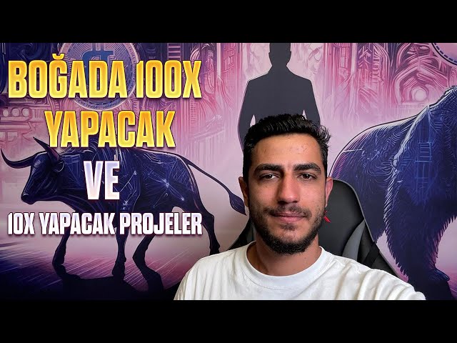 BOĞA SEZONUNDA EN ÇOK YÜKSELEN VE YOK OLACAK PROJELER!
