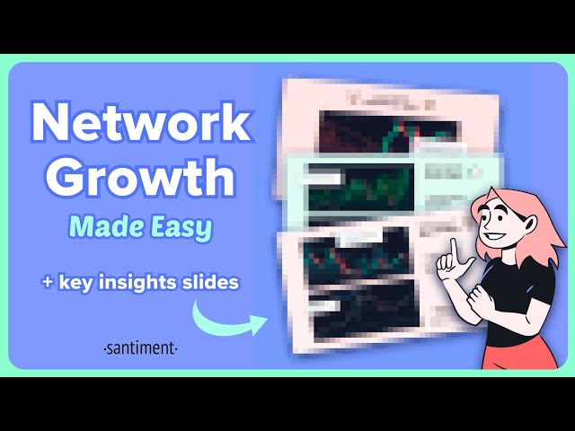 Episode #1: Network Growth (Santiment Metric Education)