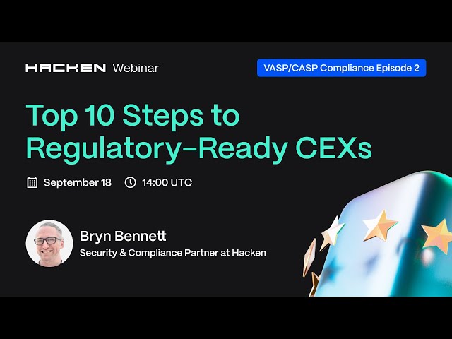 Top 10 Steps to Regulatory-Ready CEXs