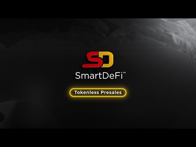 SmartDeFi Tokenless Presales - Launch your crypto project with confidence.