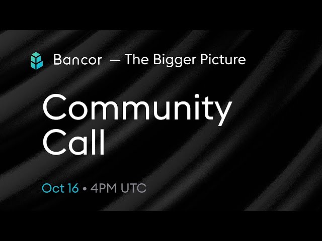 Bancor Community Call