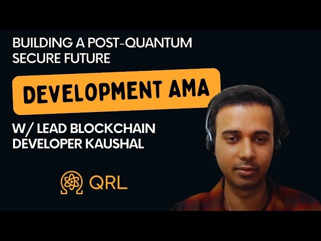 Building A Post-Quantum Secure Future: Development AMA with QRL Lead Blockchain Developer