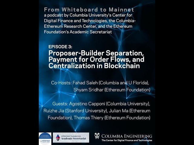 From Whiteboard to Mainnet Podcast | Episode 3: Proposer-Builder Separation