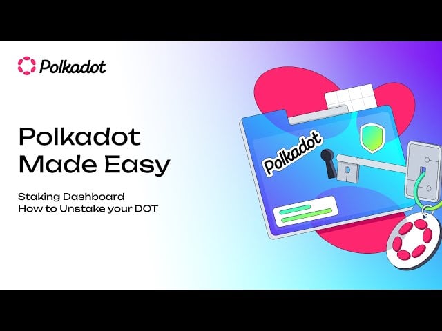 Polkadot Made Easy: How to Unstake your DOT with the Staking Dashboard (Direct Nomination)