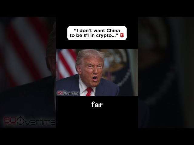 Trump does NOT want China to become number 1 in crypto