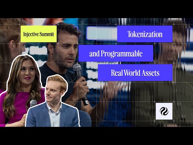Tokenization and Programmable Real World Assets | Injective Summit 2025