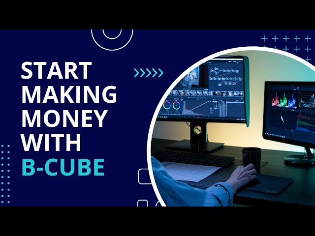Learn How to Get Started with B-cube [Quick Guide]